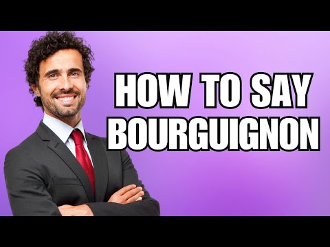 How To Pronounce Bourguignon (Correctly)