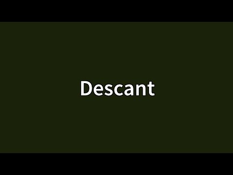 Descant Meaning