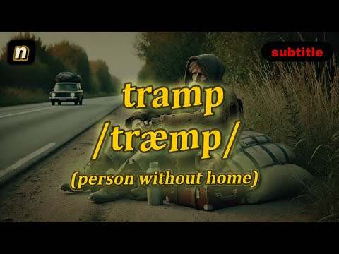 [n] Tramp meaning (person without home) with 5 examples