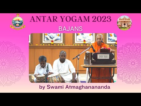 Bajans by Swami Atmaghanananda - Antar Yogam 2023