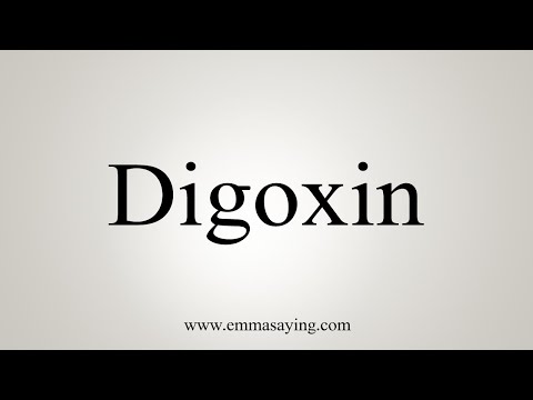 How To Say Digoxin