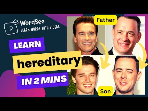Learn the word hereditary in two minutes - Improve your English vocabulary with real world examples