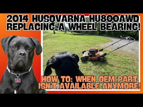 Husqvarna HU800AWD Repair: Fixing Wheel Bearing When Parts Are Obsolete