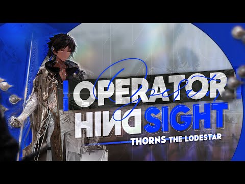 Operator Hindsight: Thorns the Lodestar Analysis