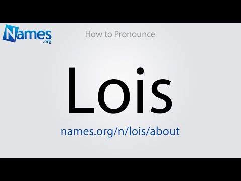 How to Pronounce Lois