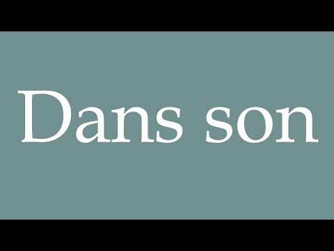 How to Pronounce ''Dans son'' (In his) Correctly in French