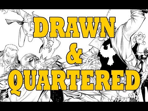 DRAWN and QUARTERED