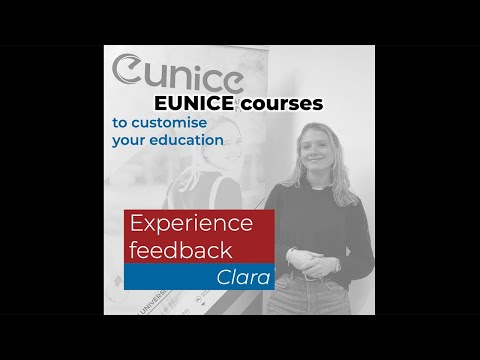 EUNICE courses: to customise your education. Clara's experience feedback.