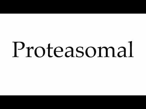 How to Pronounce Proteasomal