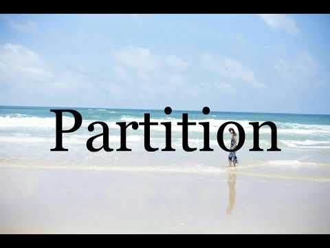 How To Pronounce Partition🌈🌈🌈🌈🌈🌈Pronunciation Of Partition