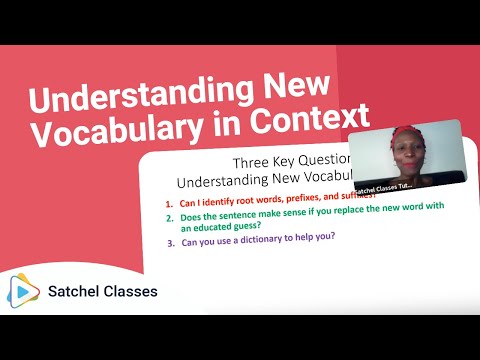 Understanding New Vocabulary in Context | English | Satchel Classes