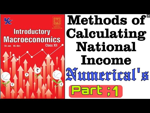 Methods of Calculating National Income || NUMERICAL || Part 1 || Introductory Macroeconomic ||