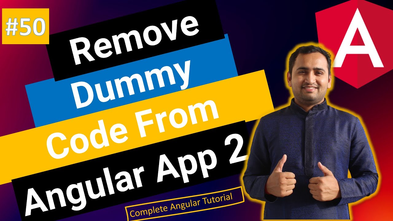 Remove the dummy code from app (Code cleanup) | Part 2 | Angular Tutorial