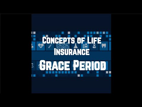 Grace Period | Concepts of Life Insurance