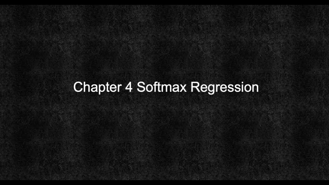Chapter 4 - Softmax Regression