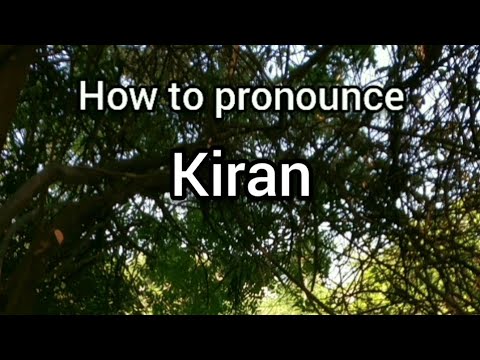 How to Pronounce Kiran