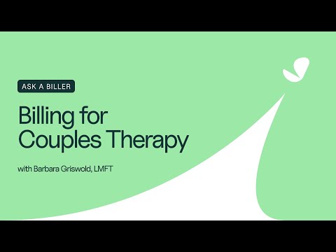 Ask A Biller: Billing for Couples Therapy
