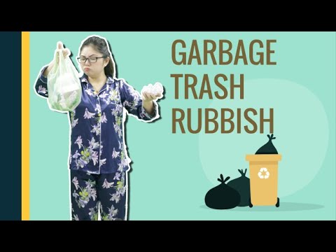 GARBAGE or TRASH or RUBBISH?Which one in different situations? #ShiningwithMsSun