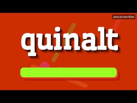 QUINALT - How to pronounce Quinalt?