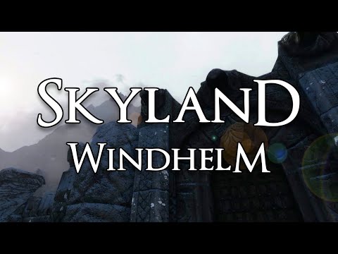 Skyrim Trailer: Skyland Windhelm for PC and Xbox