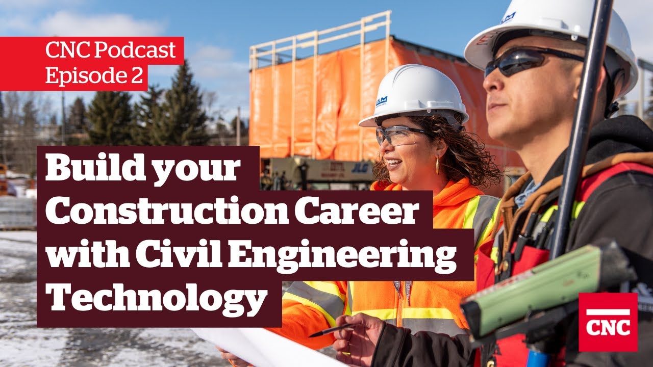CNC Podcast Episode 2: Build Your Construction Career with Civil Engineering Technology