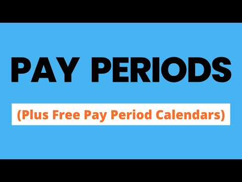 What is a Pay Period? (Plus Free Pay Period Calendars)