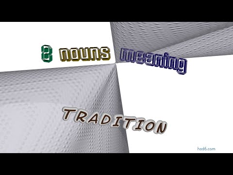 tradition - 9 nouns which are synonym of tradition (sentence examples)