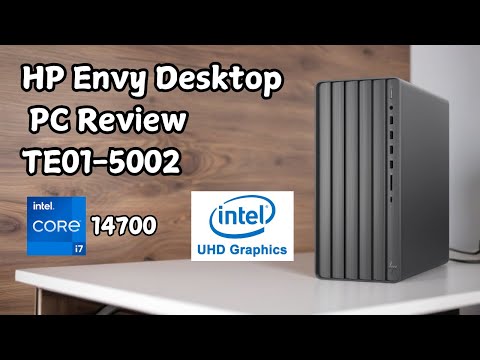 HP Envy Desktop PC Review | Intel Core i7-14700 | Intel UHD Graphics 770 | TE01-5002