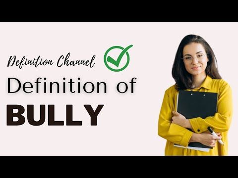What Does Bully Mean | WHAT IS Bully? Meaning of a Bully? #DefinitionChannel