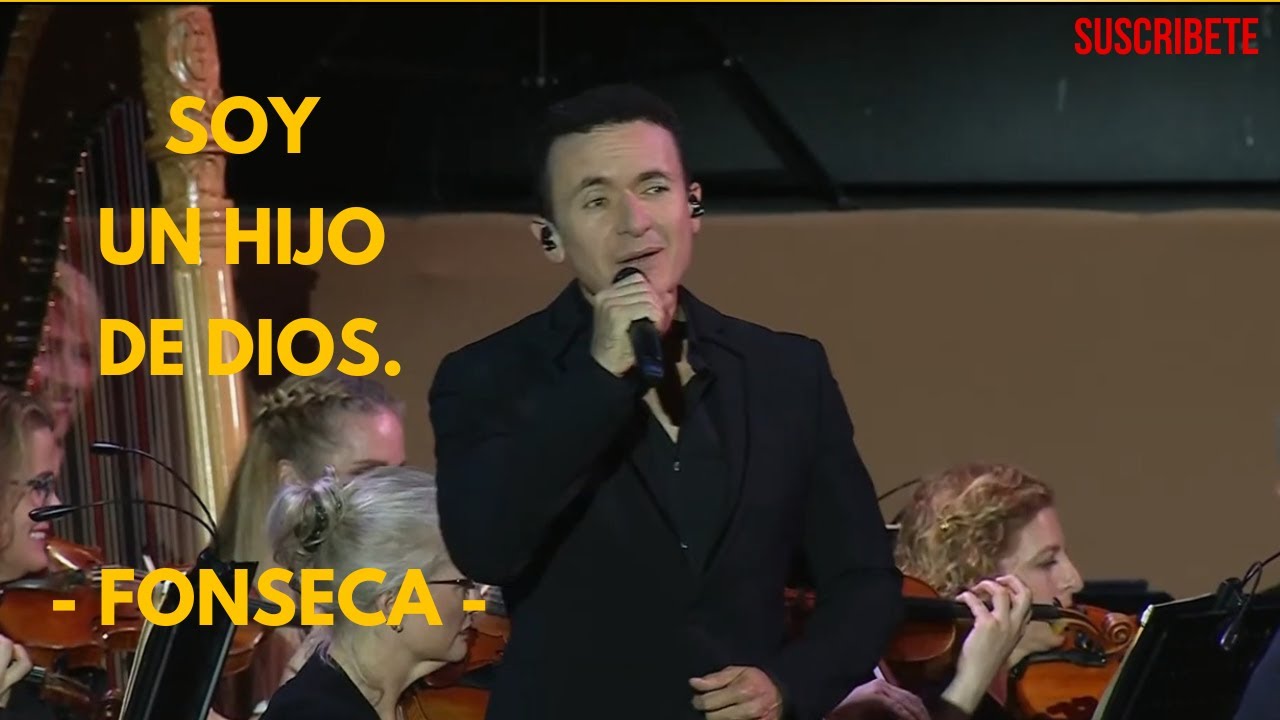 Soy un Hijo de Dios - Fonseca & Coro del Tabernáculo
