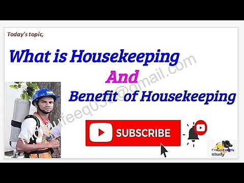 What is Housekeeping and benefit of Housekeeping in Hindi.