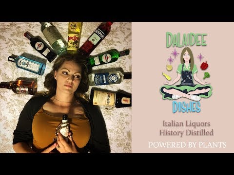Dalaidee Dishes - Episode 7 - Italian Liquors, History Distilled