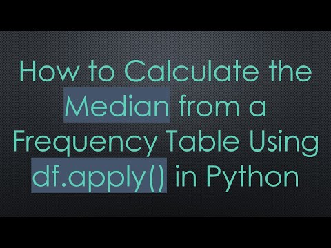 How to Calculate the Median from a Frequency Table Using df.apply() in Python