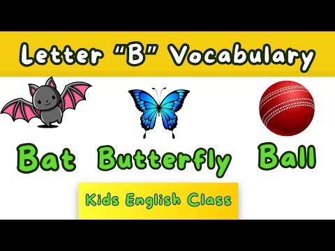 Letter B Vocabulary words - Words that start with b - Kids English Class- Letter B