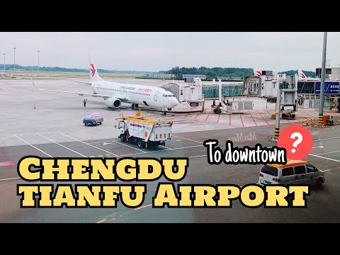 Chengdu Tianfu Airport Ultimate Guide | Terminals, Facilities & Metro/Bus/Taxi to City
