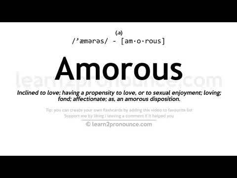 Pronunciation of Amorous | Definition of Amorous