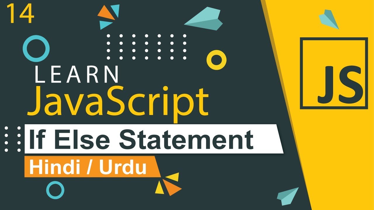 JavaScript If Else Statement Tutorial in Hindi / Urdu
