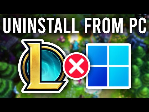 How To Uninstall League Of Legends - Full Guide