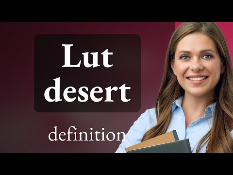 Lut desert | LUT DESERT meaning