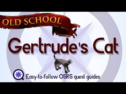 Gertrude's Cat - OSRS 2007 - Easy Old School Runescape Quest Guide