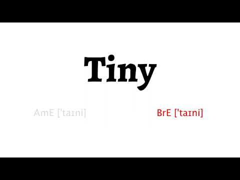 How to Pronounce tiny in American English and British English
