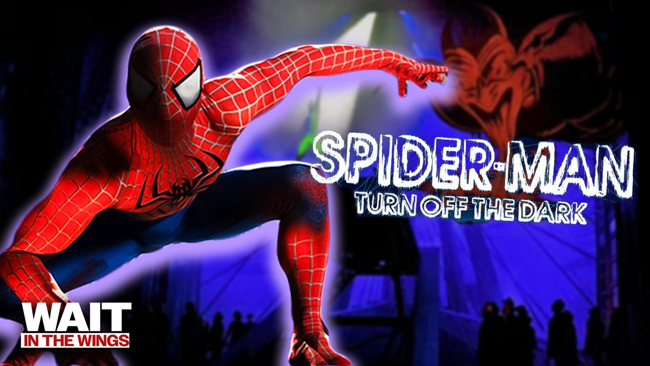 The World's Most Dangerous Musical -- Spider-Man Turn Off the Dark
