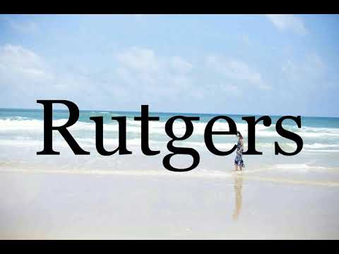 How To Pronounce Rutgers🌈🌈🌈🌈🌈🌈Pronunciation Of Rutgers