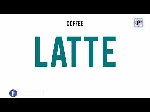 How to say Latte | Latte Pronunciation