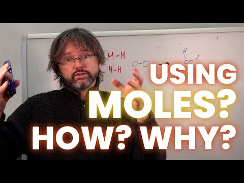 How and Why Do Chemists Use Moles?