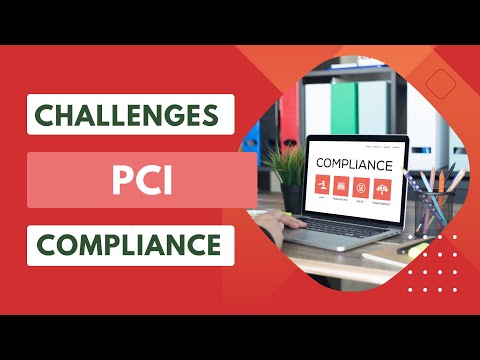 The Biggest Challenges of PCI Compliance