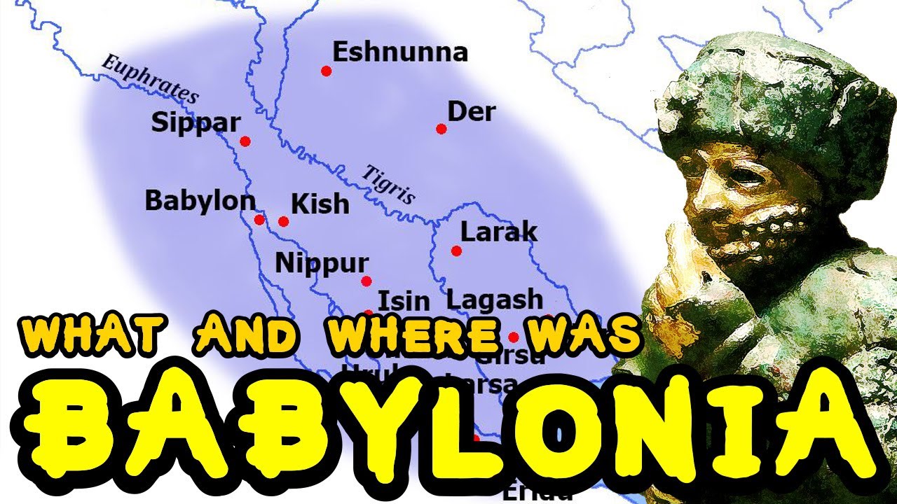 What and Where was Babylonia?