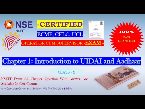 100 % Pass Grantee NSEIT Exam Chapter 1 Introduction To UIDAI And Aadhaar, Class 2
