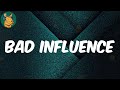 Bad Influence Official Lyrics Watch HD Mp4 Video Download Free