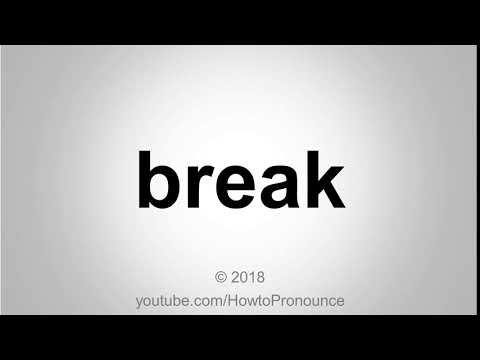 How to Pronounce break